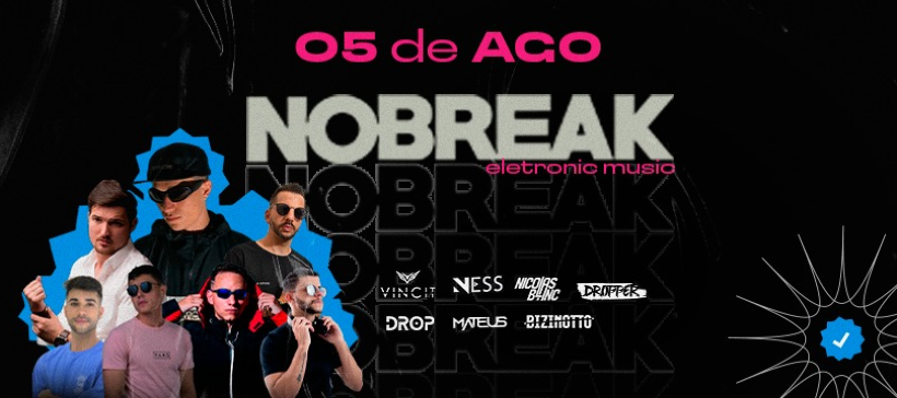 NO BREAK - IngressoLive - Plataforma Online de Eventos