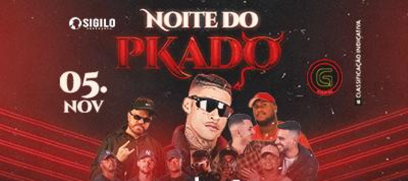 NOITE DO PKADO - IngressoLive - Plataforma Online de Eventos