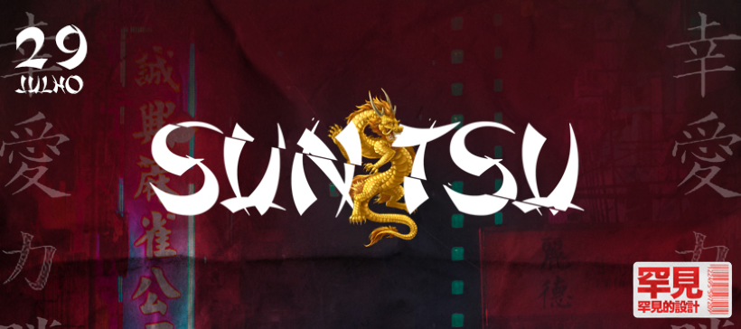 SUN TSU - A ARTE DA FESTA - IngressoLive - Plataforma Online de Eventos